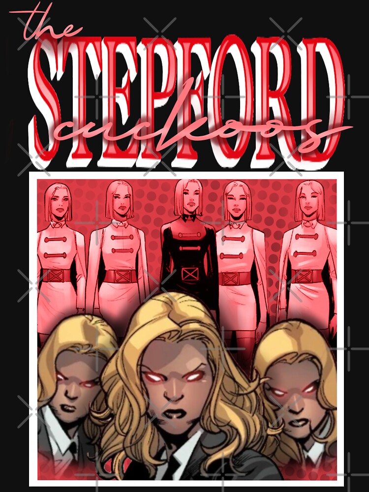 "the stepford cuckoos" T-shirt for Sale by thatssosidra | Redbubble ...