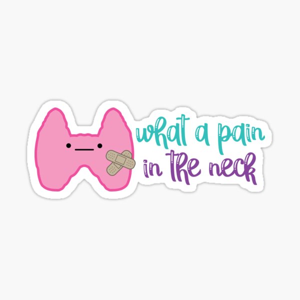 "Pain in the Neck" Sticker for Sale by ifoundaleaf | Redbubble