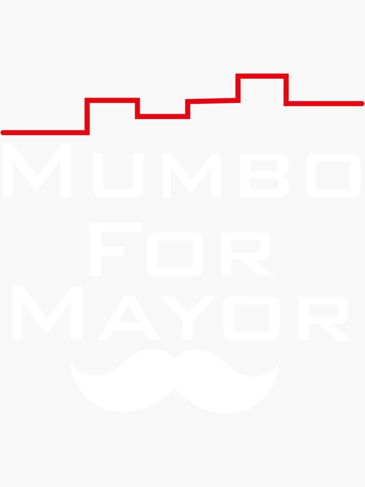 "mumbo for mayor " Sticker for Sale by PAUL-DSNCA | Redbubble