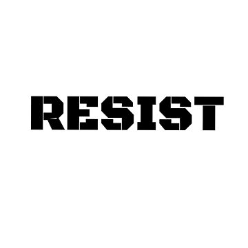 "RESIST" Sticker for Sale by EmpressG | Redbubble
