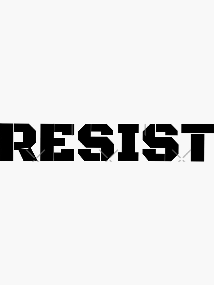 "RESIST" Sticker for Sale by EmpressG | Redbubble