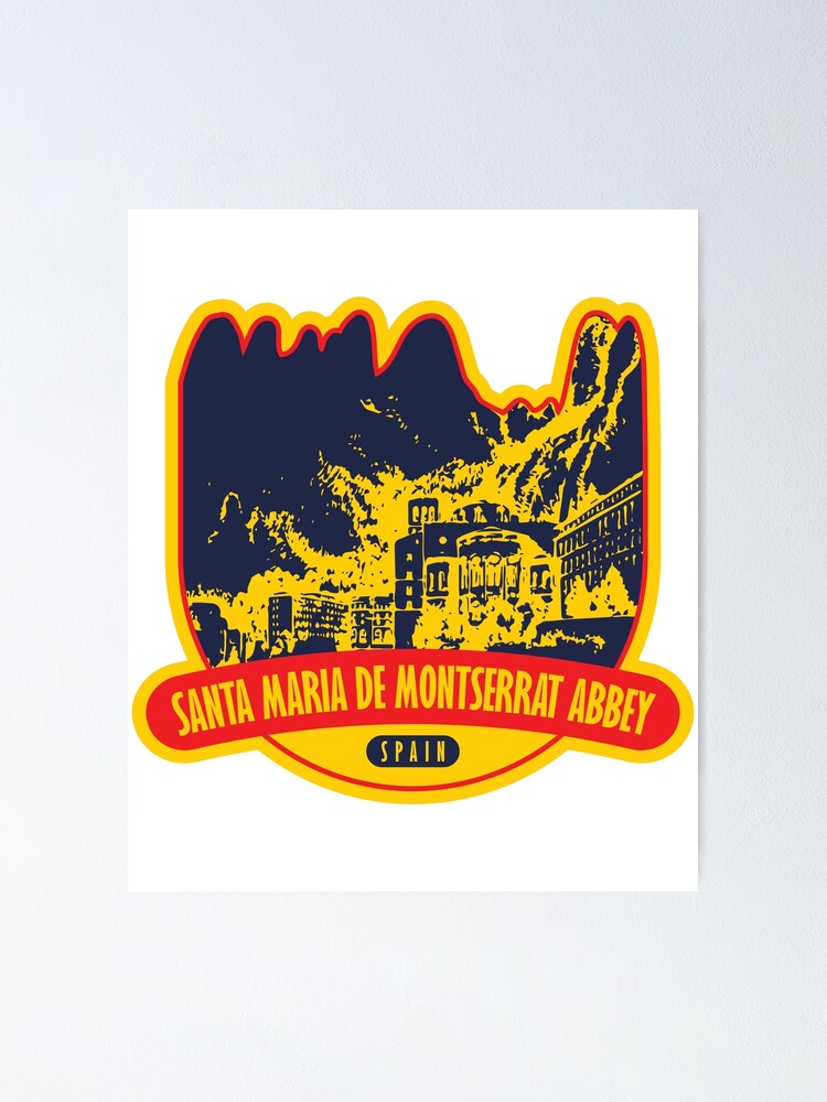 "Santa Maria de Montserrat - Spain" Poster for Sale by moritzschwaeble ...