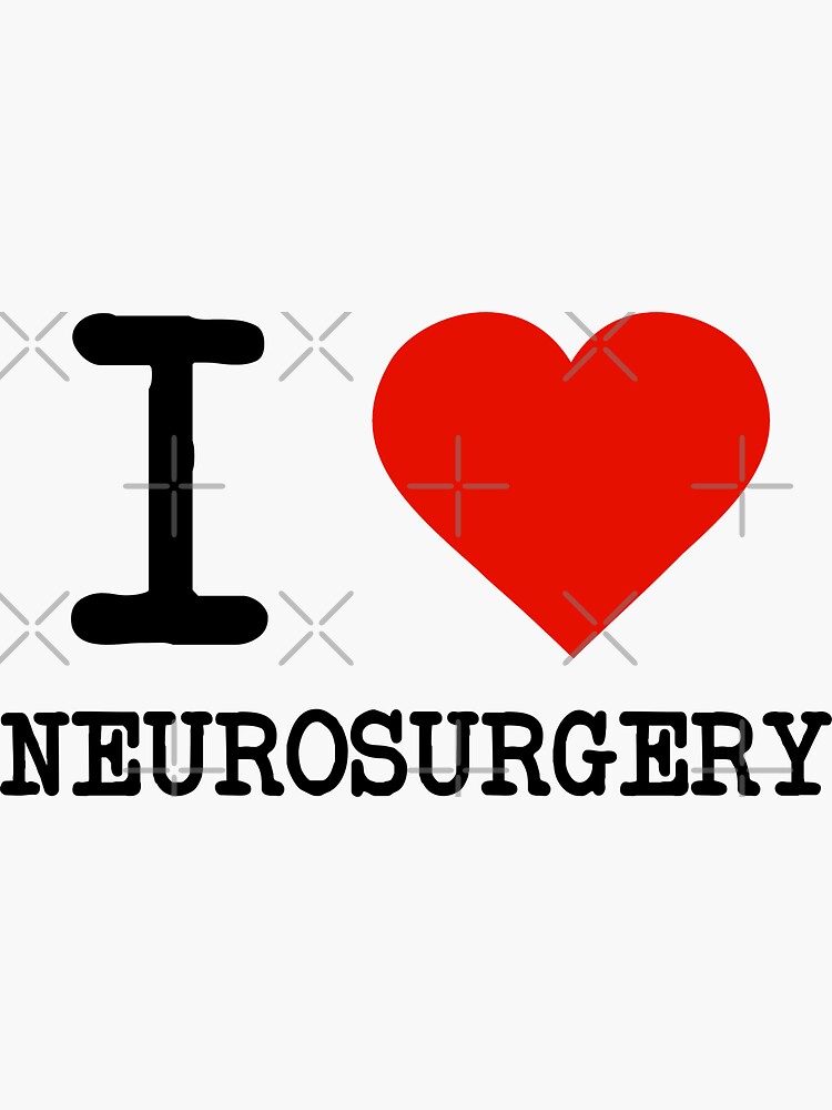 "I Love Neurosurgery" Sticker by staker | Redbubble