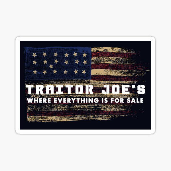 "Traitor Joe_x27_s American " Sticker for Sale by TrendyzDesign | Redbubble