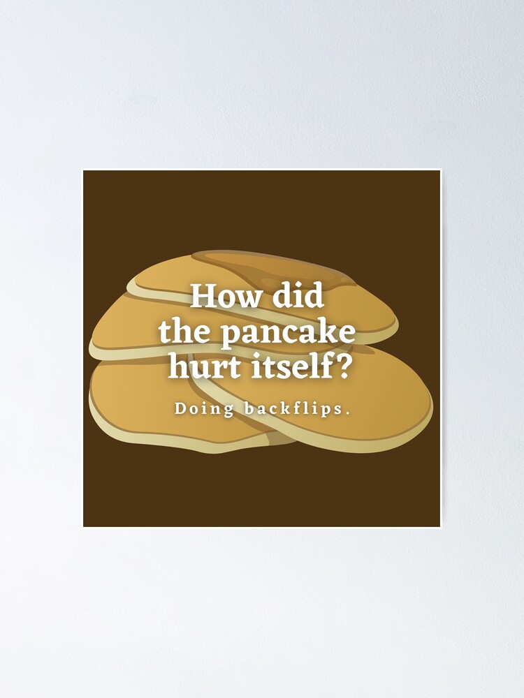 "Pancake Riddle" Poster for Sale by NomadMessenger | Redbubble