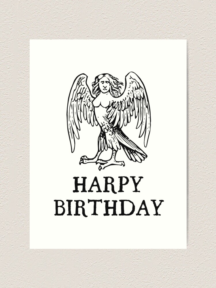 "Happy Harpy Birthday" Art Print by TheShirtYurt | Redbubble