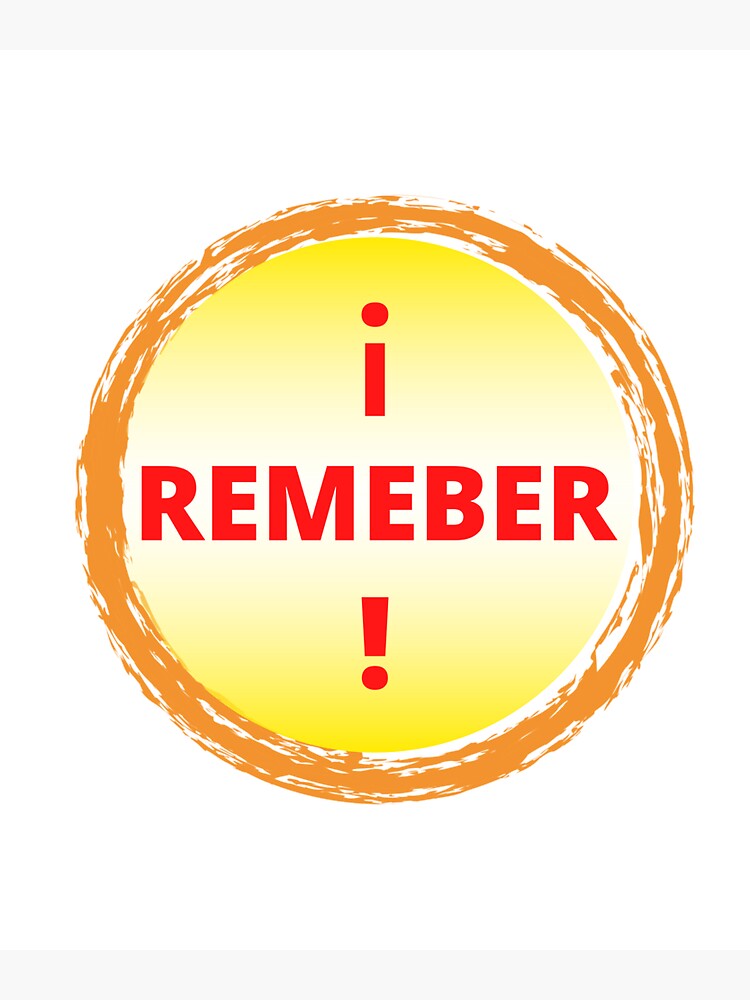 "remeber" Sticker for Sale by your1real | Redbubble
