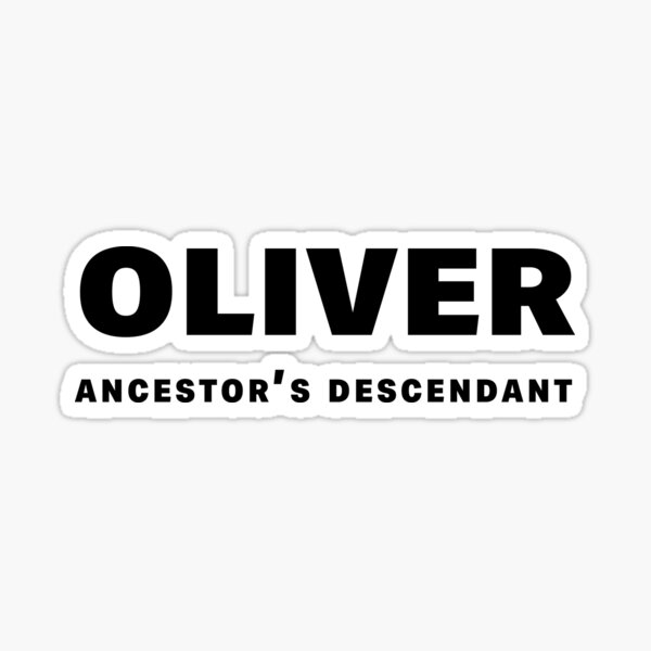 "Oliver the meaning of your name" Sticker for Sale by ppelegrin | Redbubble