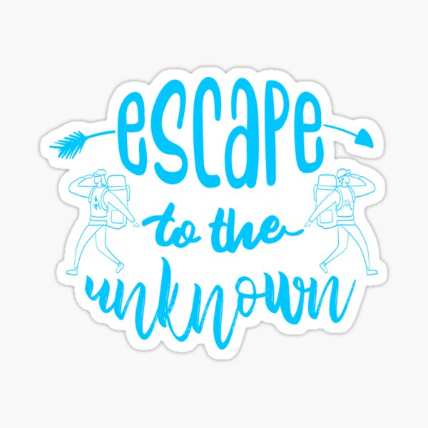 "Escape To The Unknown" Sticker for Sale by IulyN1 | Redbubble