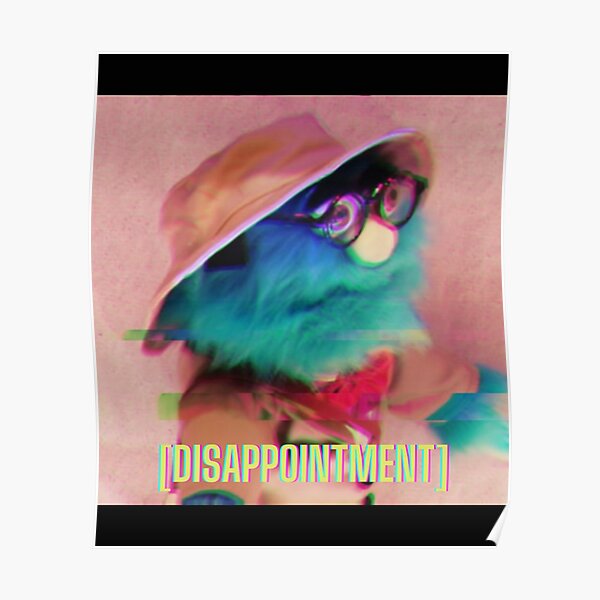 "Puppet History Professor Disappointment " Poster by keeryzart1 | Redbubble