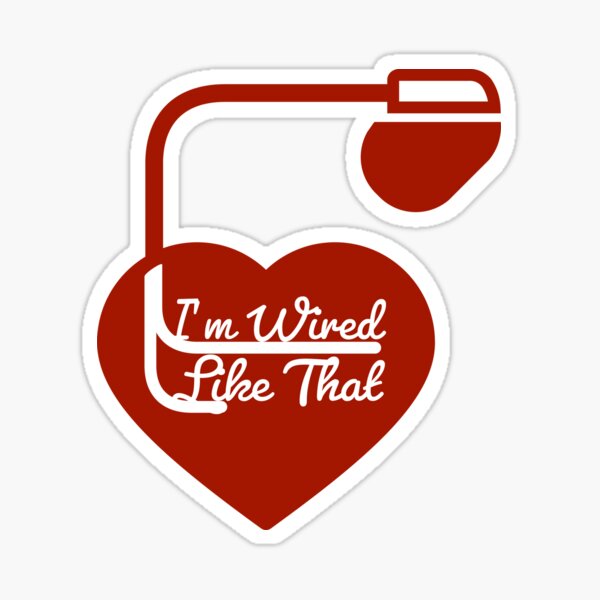 "Im wired like this - pacemaker" Sticker for Sale by charlielim-87 ...