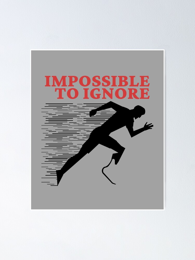 "Impossible to ignore" Poster for Sale by ArTips | Redbubble