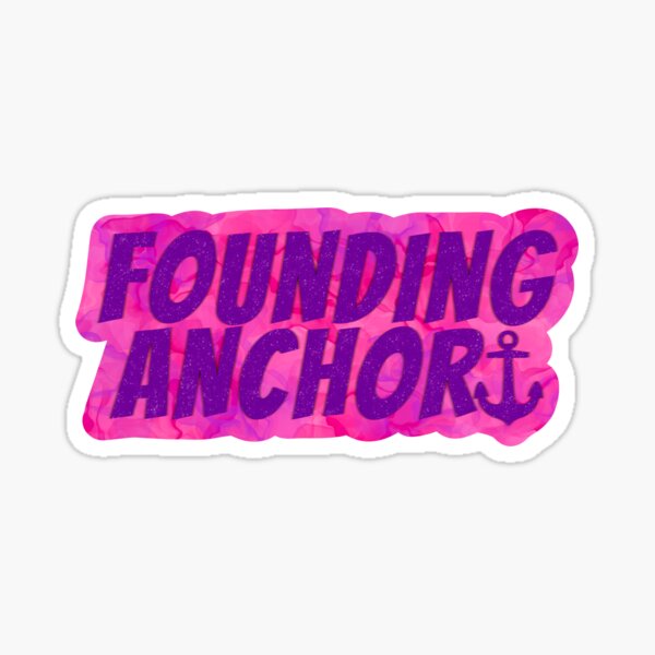 "Founding Anchor" Sticker for Sale by Lilian Rodriguez | Redbubble