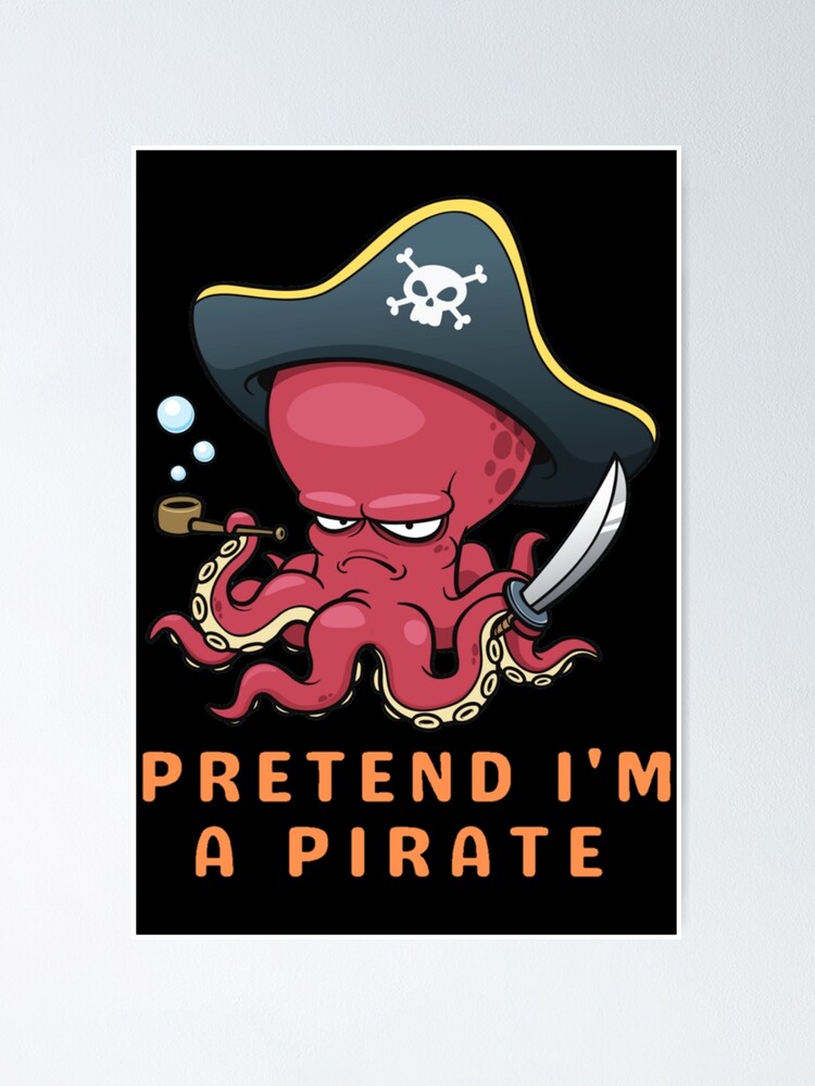 "Pretend Im A Pirate - Funny Halloween, Funny Pirate, Funny Design ...