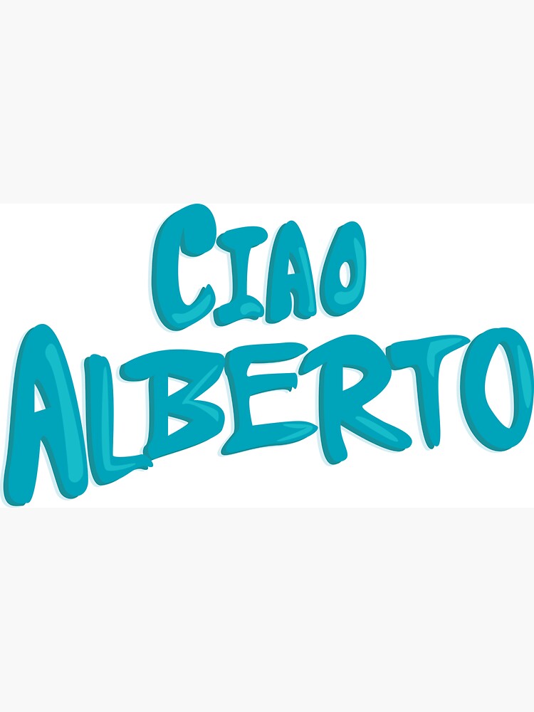 "Ciao Alberto" Sticker for Sale by peterondesign | Redbubble
