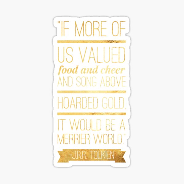 "Tolkien Quote" Sticker for Sale by theBibliophile | Redbubble
