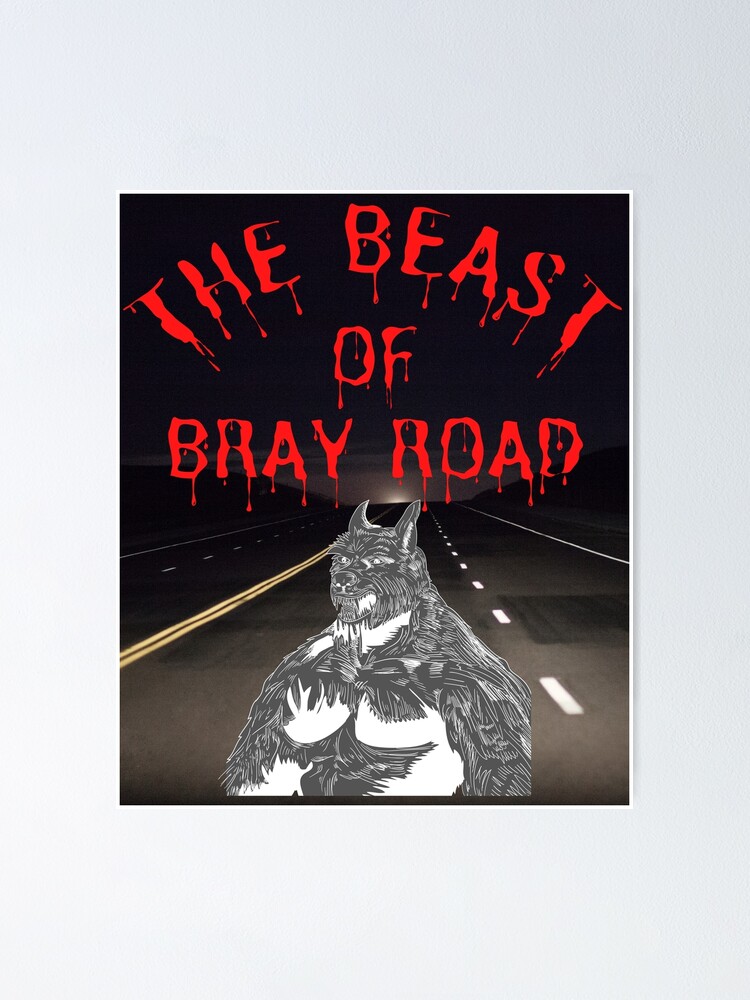"The Beast Of Bray Road " Poster by WoodburyLake | Redbubble