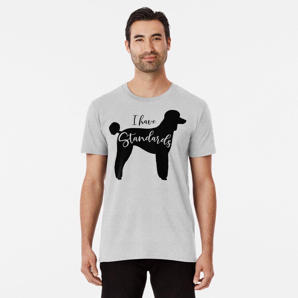 "I Have Standards - Standard Poodle" Sticker for Sale by Jenn Inashvili ...