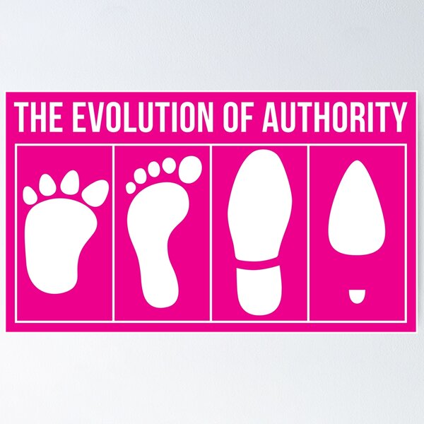 "The Evolution of Authority" Poster for Sale by SouthAndSunny | Redbubble