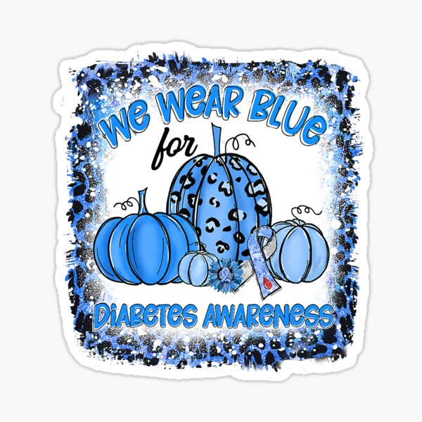 "We Wear Blue T1d Diabetes Awareness" Sticker for Sale by BundlerVq ...