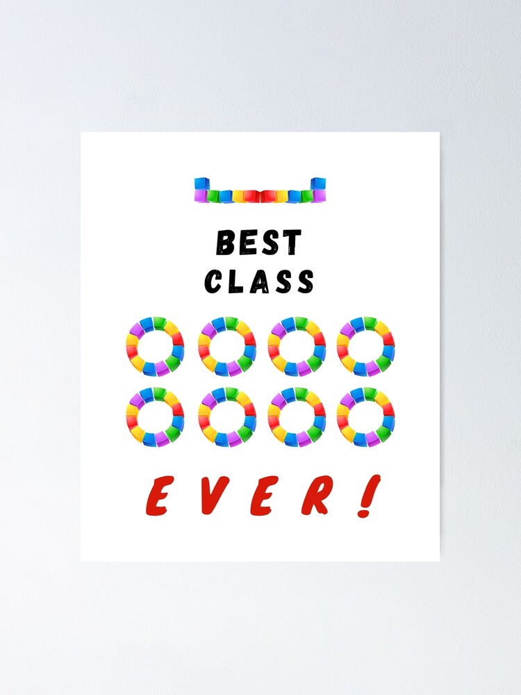 "Best Class EVER ! | Students | Teacher gift" Poster for Sale by ...