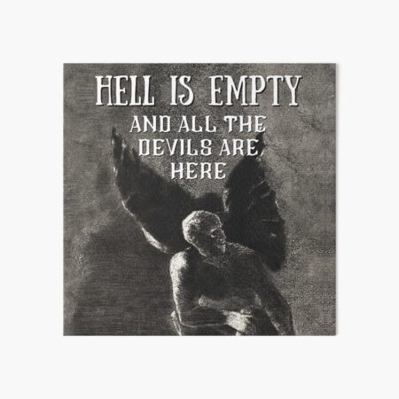 Impression rigide « Funny Dark Humor Memes - L'enfer est vide et tous ...