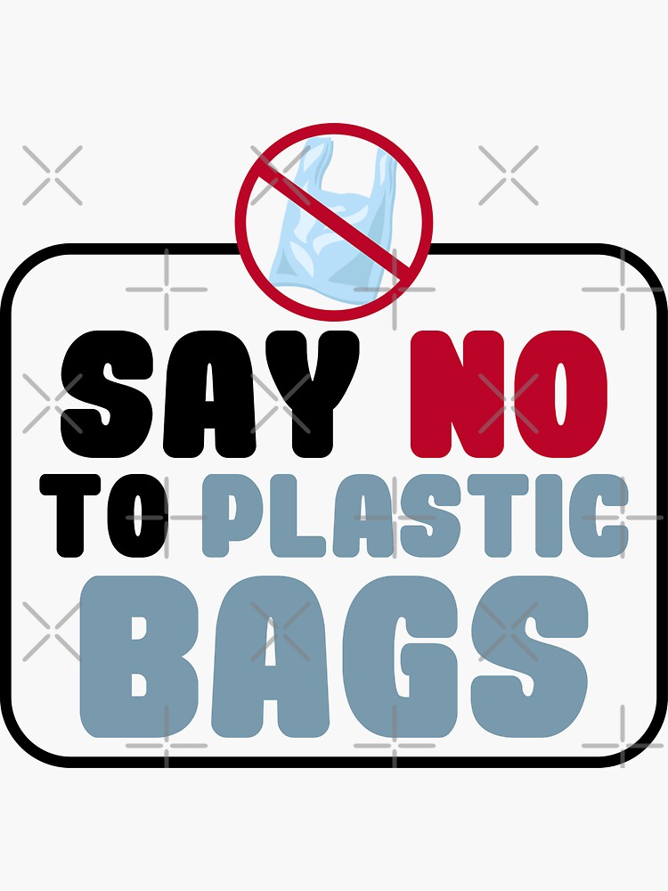"Say no to plastic bags" Sticker for Sale by Elhon | Redbubble
