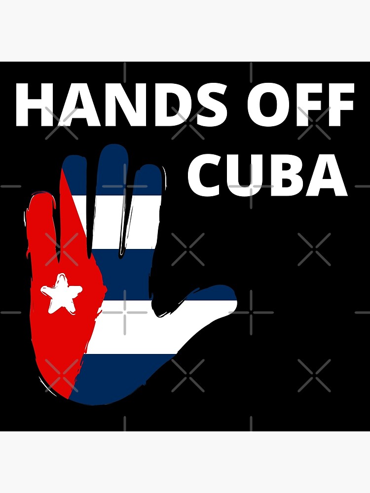 "Hands Off Cuba" Poster for Sale by Itai Doshin | Redbubble