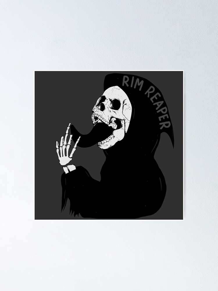 "Rim Reaper" Poster for Sale by murderedrum | Redbubble