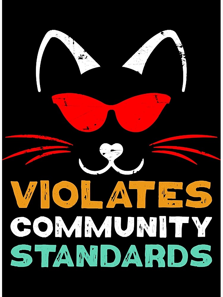 "Violates Community Standards with Funny Cat Humor Warning " Poster for ...