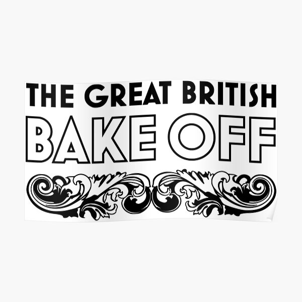 "the great british bake off" Poster for Sale by shimodesign | Redbubble