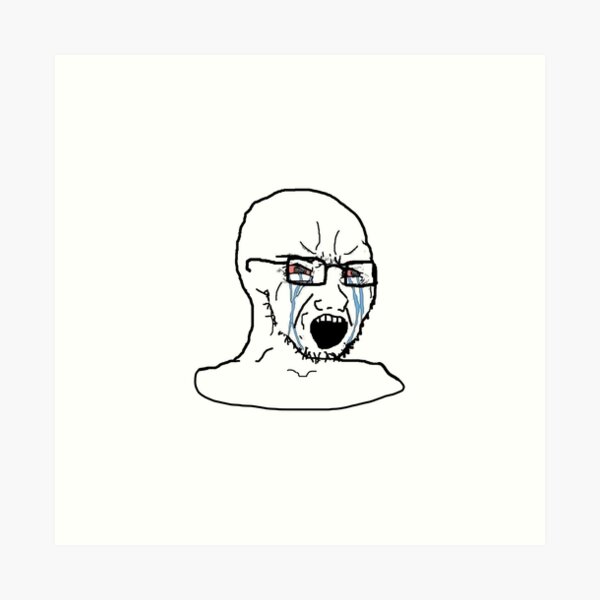 "Crying and Angry Wojak" Art Print for Sale by arsenickeda | Redbubble