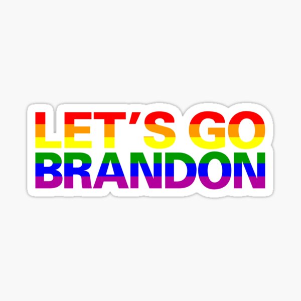 "Let's Go Brandon LGBTQ Flag" Sticker for Sale by TravelHappiness ...