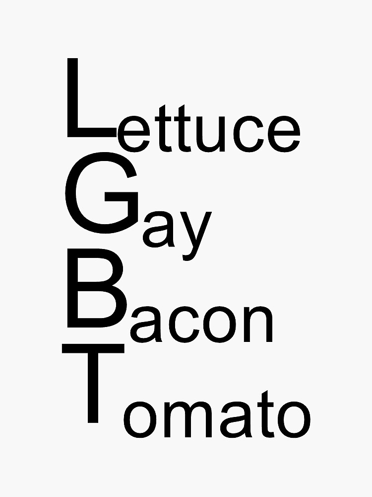 Lettuce Gay Bacon Tomato Sticker For Sale By Thecaptainkay Redbubble