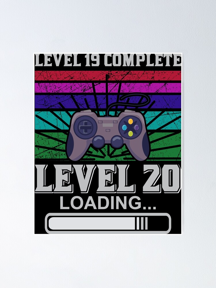 "Gamer Outfit for Birthday Level 19 Completed Level 20 Loading" Poster ...