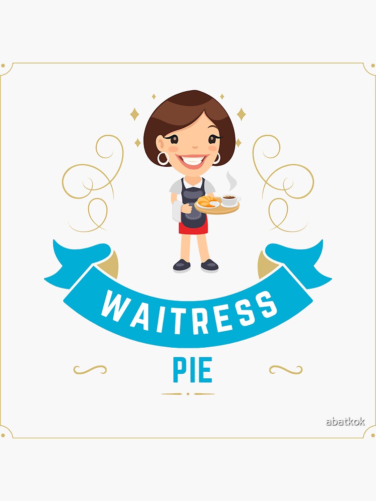 "Women Waitress PIE Tops" Sticker for Sale by abatkok | Redbubble