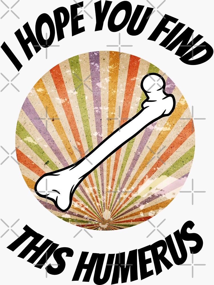 "I Hope You Find This Humerus Vintage Funny" Sticker for Sale by ...