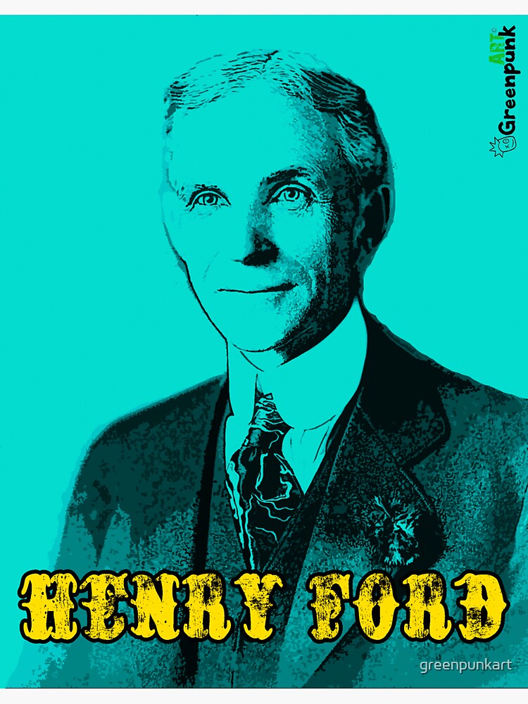 "Henry Ford" Sticker for Sale by greenpunkart | Redbubble