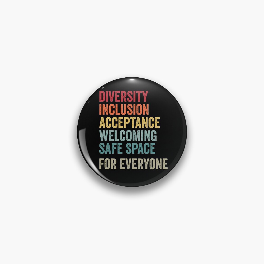 "Diversity Equity Inclusion Safe Space LGBTQ" Pin for Sale by ...