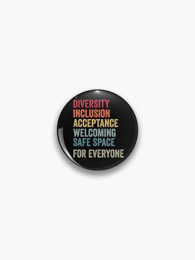 "Diversity Equity Inclusion Safe Space LGBTQ" Pin for Sale by ...