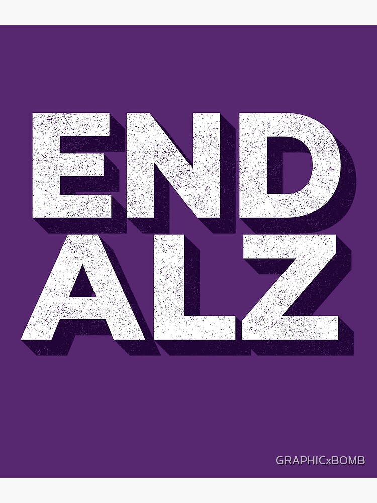 "End Alz Alzheimers Disease Awareness Distressed Bold Typography ...