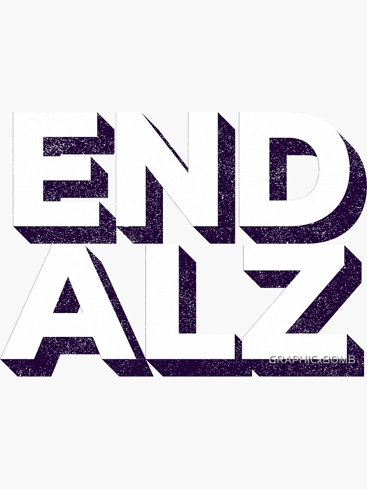 "End Alz Alzheimers Disease Awareness Distressed Bold Typography ...