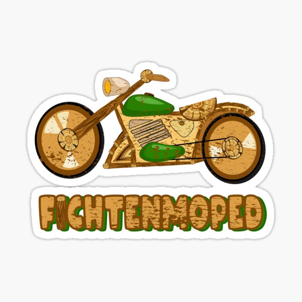 "Spruce moped, wood-class two-wheeler, lumberjack's motorcycle, petrol ...