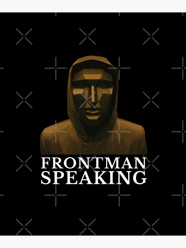 "Frontman Speaking" Poster by Primotees | Redbubble