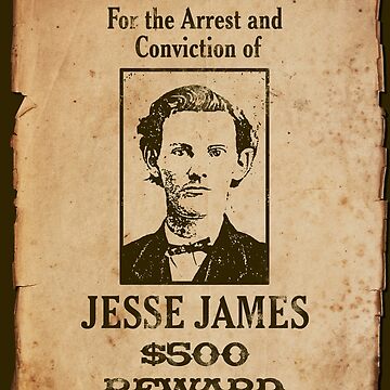 "Jesse James Wanted Poster" Art Print for Sale by kayve | Redbubble