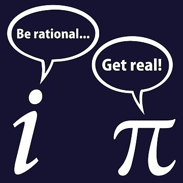 "Be Rational Get Real Imaginary Math Pi" Essential T-Shirt for Sale by ...