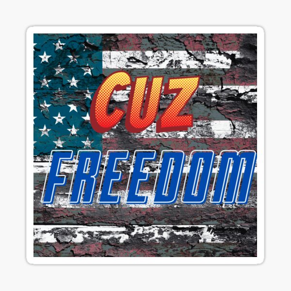 "Cuz Freedom Series Number Twenty" Sticker for Sale by OpenED360 ...