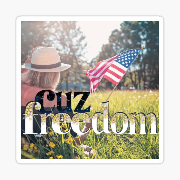 "Cuz Freedom Series Number Twenty-One" Sticker for Sale by OpenED360 ...
