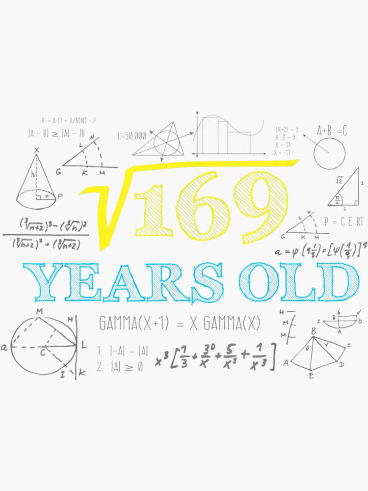 " Square Root 169 13th Birthday Graphic" Sticker for Sale by angelata ...