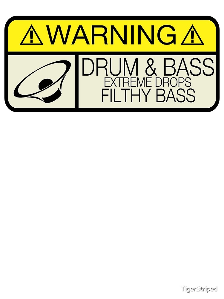 "Drum & Bass Warning" Art Print for Sale by TigerStriped | Redbubble